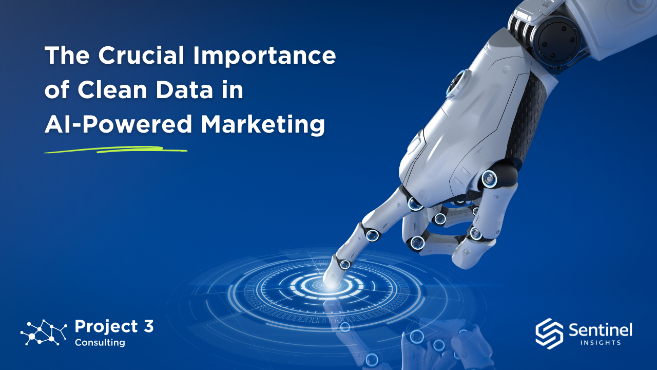 The Crucial Importance of Clean Data in AI-Powered Marketing