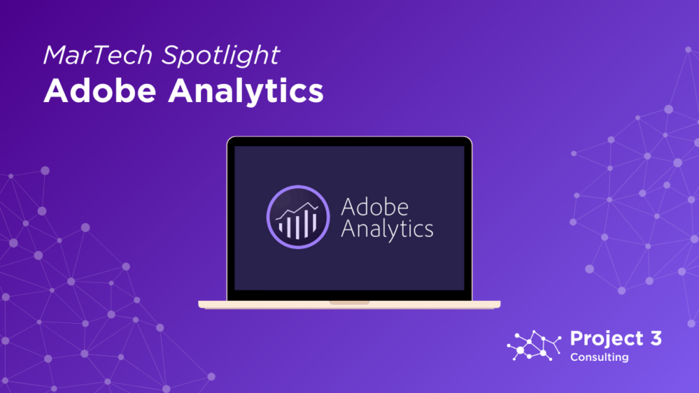 MarTech Spotlight: Adobe Analytics