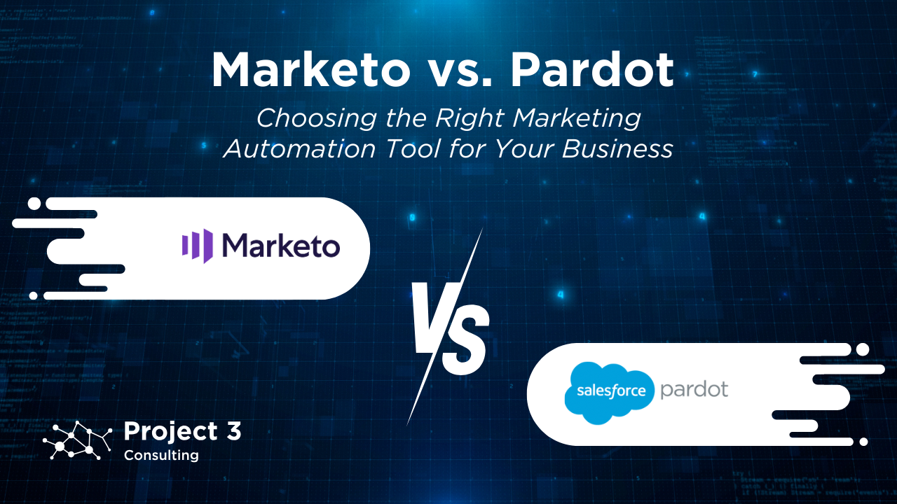 Marketo vs. Pardot: Choosing the Right Marketing Automation Tool