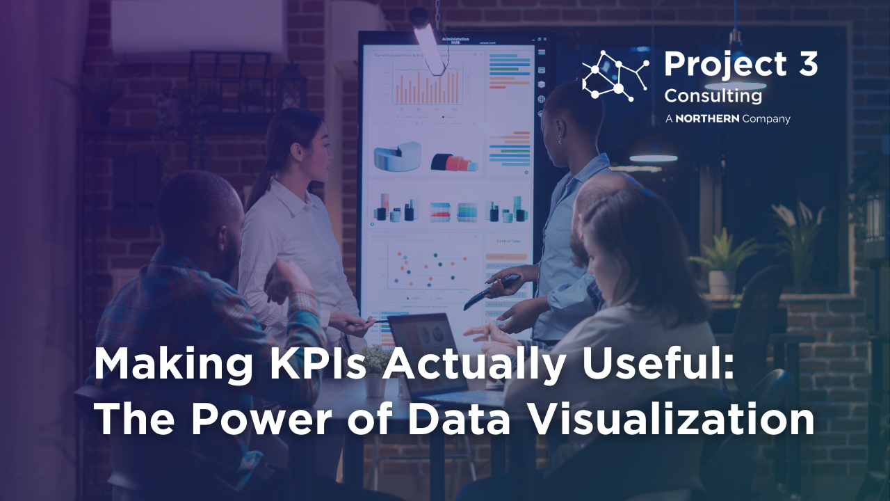 Making KPIs Actually Useful: The Power of Data Visualization